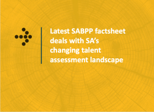 Latest-SABPP-factsheet-deals-with-SAs-changing-talent-assessment ...