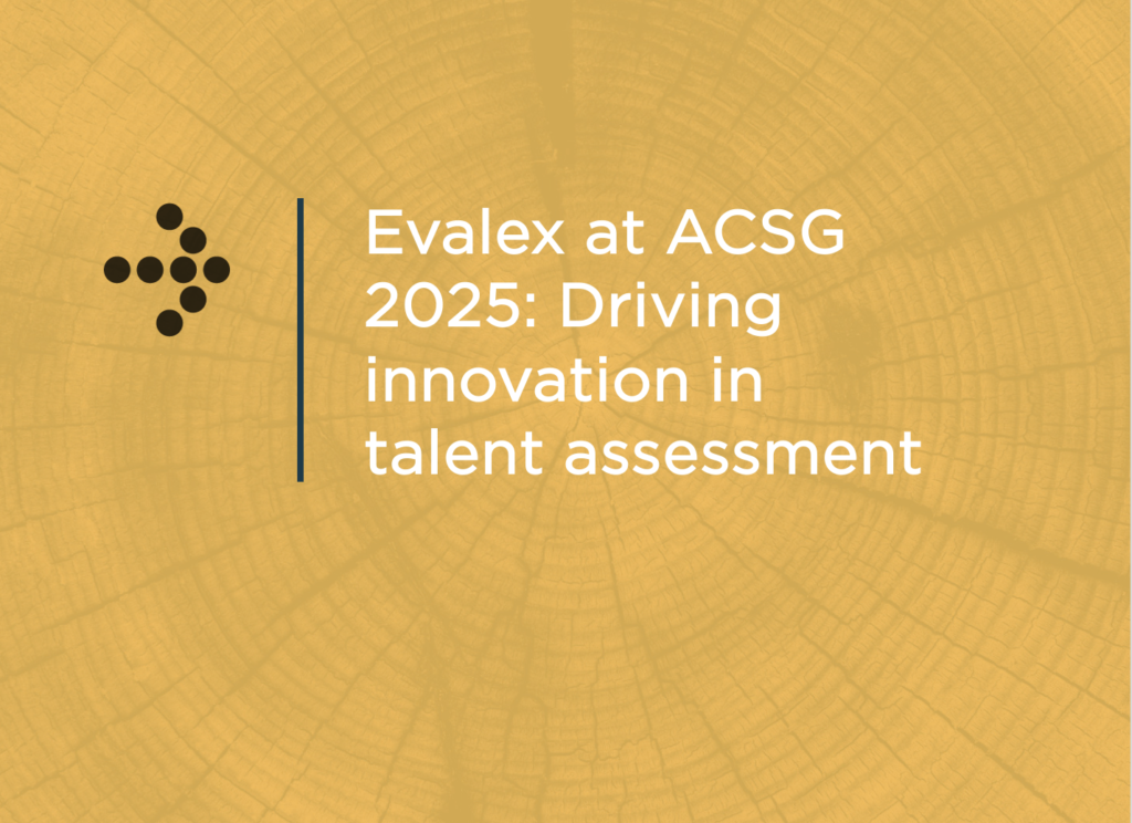 Evalex at ACSG 2025: Driving innovation in talent assessment - Evalex